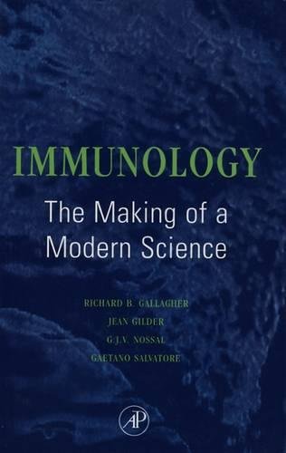 Immunology: The Making of a Modern Science: The Making of a Modern ...