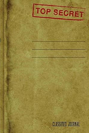 Top Secret Classified Journal: Confidential Journal Diary Notebook ...