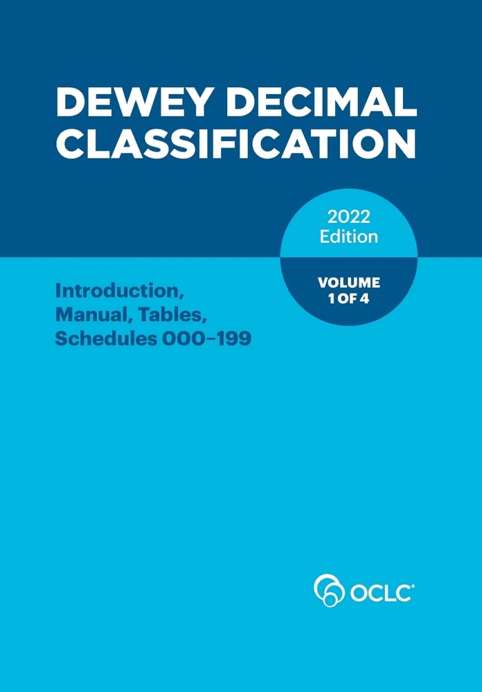 Dewey Decimal Classification, 2022 (Introduction, Manual, Tables ...