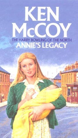Annie's Legacy: Ken McCoy: 9780749905675: Amazon.com: Books