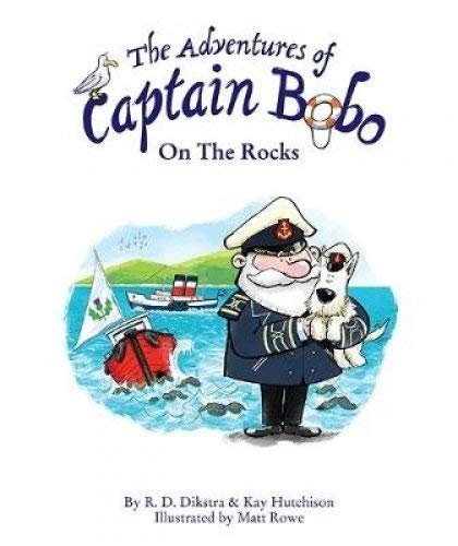The Adventures of Captain Bobo : On the Rocks: 2: Amazon.co.uk: R. D ...