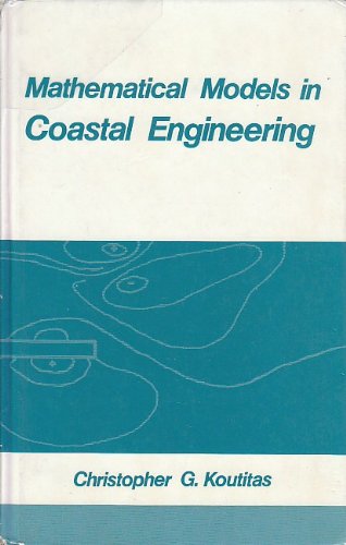 Mathematical models in coastal engineering: Koutitas, Christopher G ...