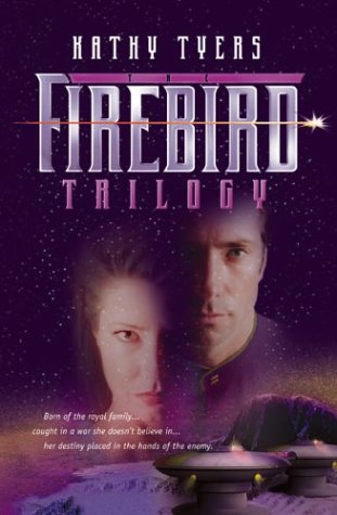 Firebird: A Trilogy: Tyers, Kathy: 9780764229275: Amazon.com: Books