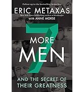Seven Men: And the Secret of Their Greatness: Metaxas, Eric ...