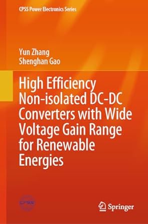 High Efficiency Non-isolated DC-DC Converters with Wide Voltage Gain ...