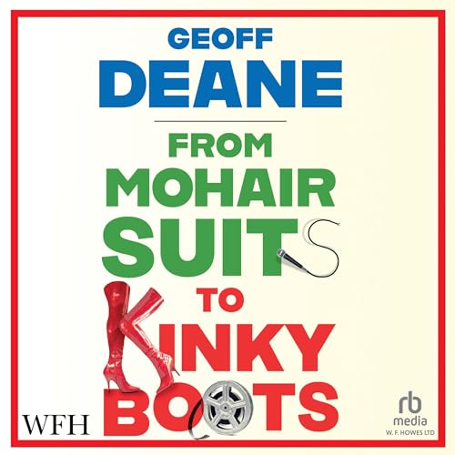 Amazon.com: From Mohair Suits to Kinky Boots: How Music, Clothes and ...