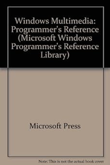 Microsoft Windows Multimedia Programmer's Reference (Microsoft Windows Programmer's Reference ...