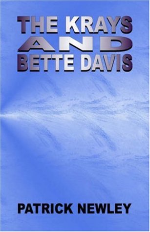 The Krays and Bette Davis: Amazon.co.uk: Newley, Patrick: 9780755202157 ...