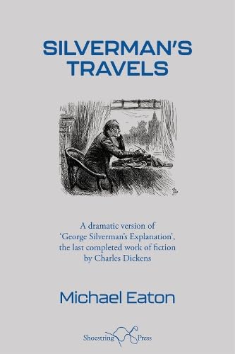 Silverman’s Travels: A dramatic version of ‘George Silverman’s ...