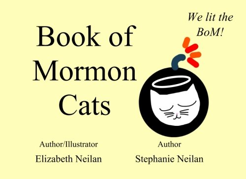 Amazon.com: Book Of Mormon Cats (Cats! Who knew?): 9781985726246 ...