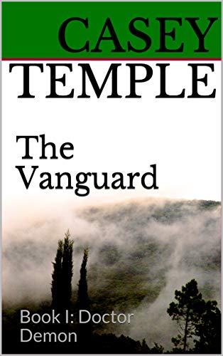 The Vanguard: Book I: Doctor Demon eBook : Temple, Casey: Amazon.in ...