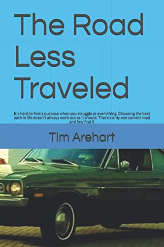 The Road Less Traveled: It's hard to find a purpose when you struggle ...
