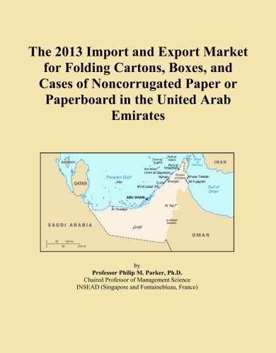 The 2013 Import and Export Market for Folding Cartons, Boxes, and Cases ...