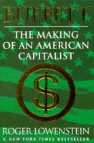 Buffett: The Making Of An American Capitalist: Written by Roger ...