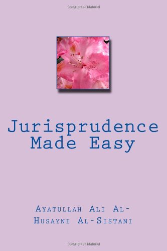 Jurisprudence Made Easy: Al-Husayni Al-Sistani, Ayatullah Ali ...