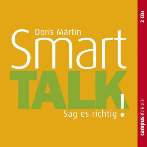 Smart Talk: Sag es richtig! (Hörbuch-Download): Doris Märtin, Sonngard ...