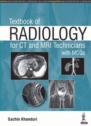 Buy TEXTBOOK OF RADIOLOGY FOR CT AND MRI TECHNICIANS WITH MCQS Book ...