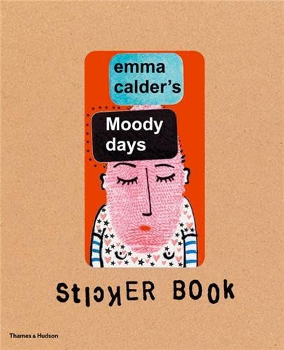 Emma Calder's Moody Days Sticker Book /anglais: CALDER EMMA ...