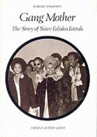 Gang Mother: The Story of Sister Falaka Fattah (Faith in Action Series ...