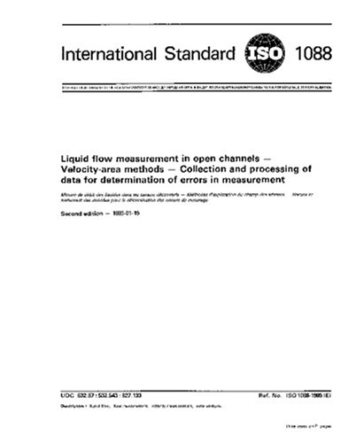 ISO 1088:1985, Liquid flow measurement in open channels - Velocity-area methods - Collection and ...