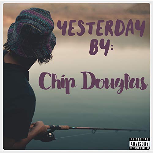 Amazon.co.jp: Yesterday [Explicit] : Chip Douglas: Digital Music