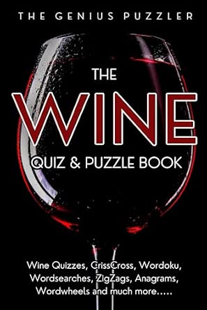 The Wine Quiz and Puzzle Book: The Ultimate Challenge for wine lovers ...