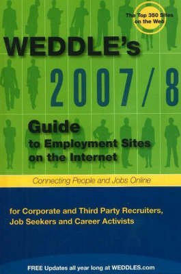 WEDDLE's Guide to Employment Sites on the Internet: For Corporate and ...