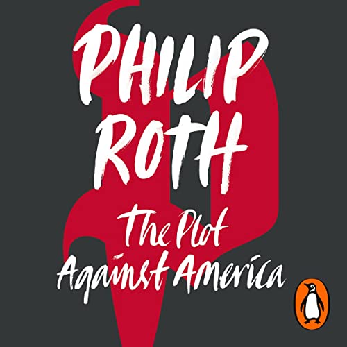 Amazon.com: The Plot Against America (Audible Audio Edition): Philip ...
