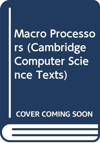 Macro Processors (Cambridge Computer Science Texts, Series Number 4): Cole, A. J.: 9780521242592 ...