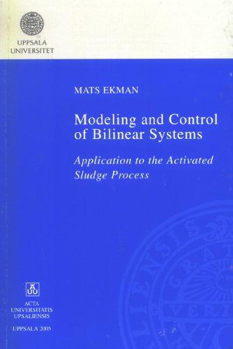 Modeling & Control of Bilinear Systems: Application to the Activated Sludge Process: Ekman, Mats ...