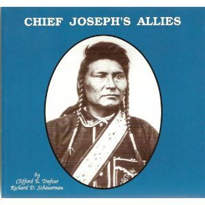 Chief Joseph's Allies: The Palouse Indians and the Nez Perce: Trafzer ...