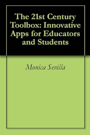 Amazon.com: The 21st Century Toolbox: Innovative Apps for Educators and ...