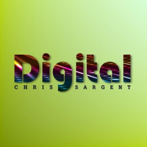Amazon.com: Digital : Chris Sargent: Digital Music