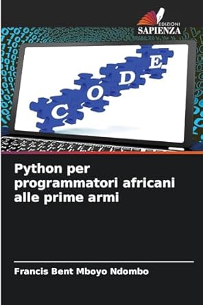 Buy Python per programmatori africani alle prime armi Book Online at ...