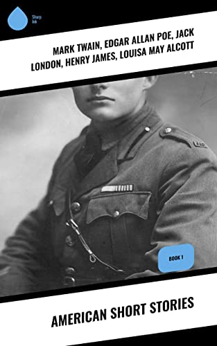 American Short Stories: Book 1 - Kindle edition by Twain, Mark, Poe ...