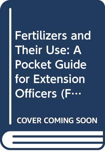 Fertilizers and their use: A pocket guide for extension officers ...