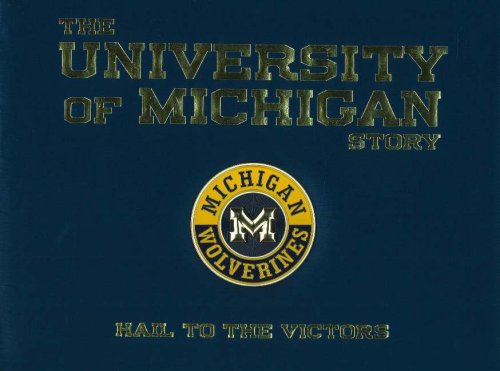 The University of Michigan Story: Hail To The Victors: Scheller ...