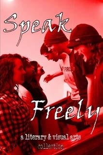 Speak Freely: A Collection of Expression: 9780557368556: Amazon.com: Books