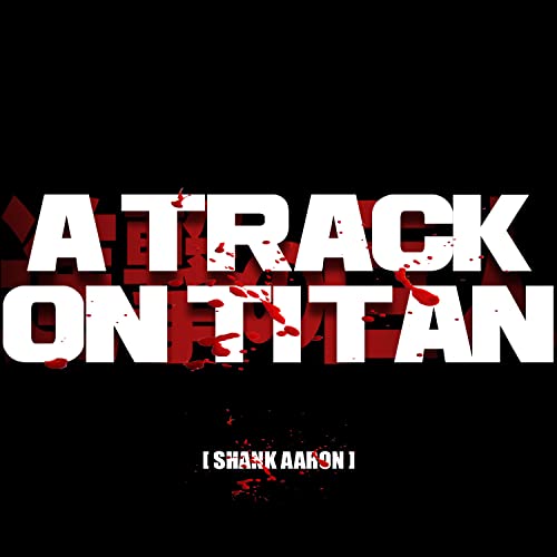 A Track on Titan de Shank Aaron no Amazon Music Unlimited
