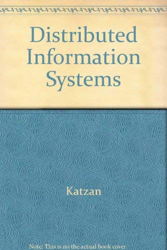 Distributed Information Systems: Katzan: 9780070910560: Amazon.com: Books