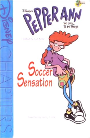 Disney's Pepper Ann, Too Coll to Be Twelve : Soccer Sensation: Unknown ...