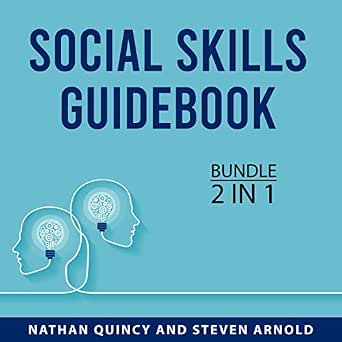 Amazon.com: Social Skills Guidebook Bundle, 2 in 1 Bundle: The Art and ...