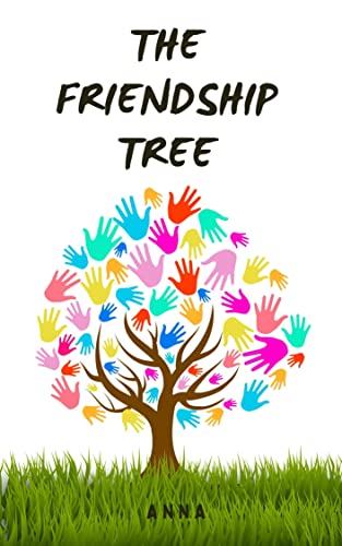 Amazon.com: The Friendship Tree (a love for animals and adventure): A ...