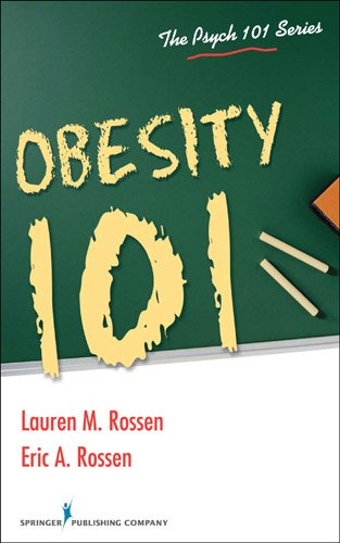 Obesity 101 (Psych 101) (English Edition) eBook : Rossen, Lauren M, PhD ...
