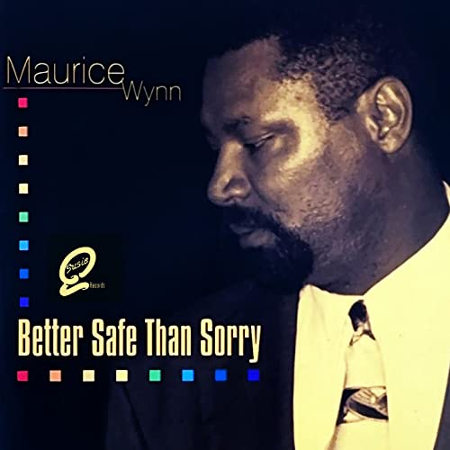 Play Better Safe Than Sorry by Maurice Wynn on Amazon Music