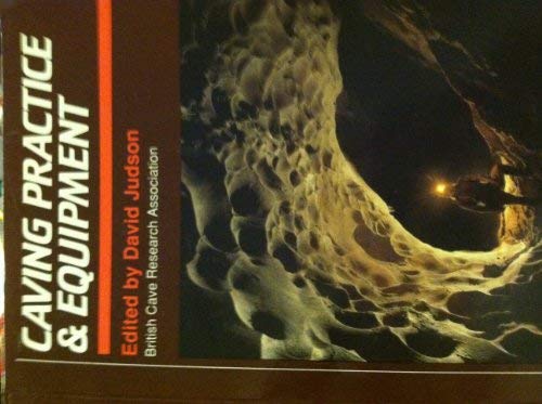 Caving Practice and Equipment: British Cave Research Association ...