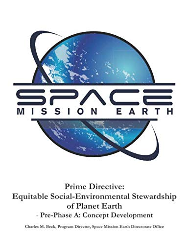 Space Mission Earth: Beck, Charles M: 9780692160749: Amazon.com: Books