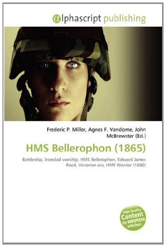 HMS Bellerophon (1865): Battleship, Ironclad warship, HMS Bellerophon ...
