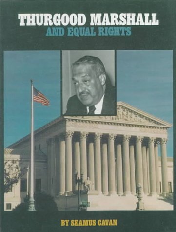 Thurgood Marshall and Equal Rights: 9780785742531: Amazon.com: Books