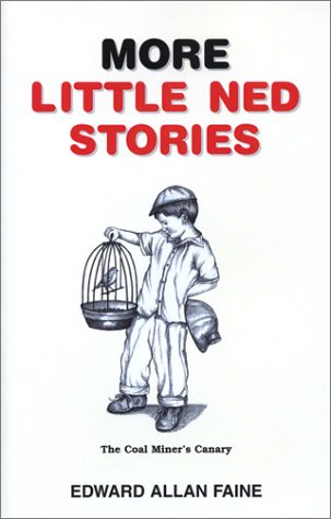 More Little Ned Stories: Faine, Edward Allan: 9780971691124: Amazon.com ...